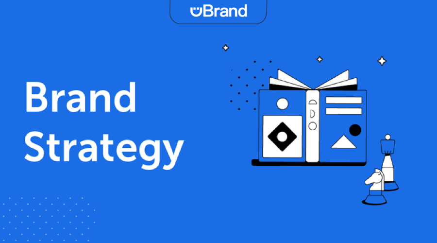 Brand Strategy 101: 6 Essential Strategy for Small Brands - uBrand.com